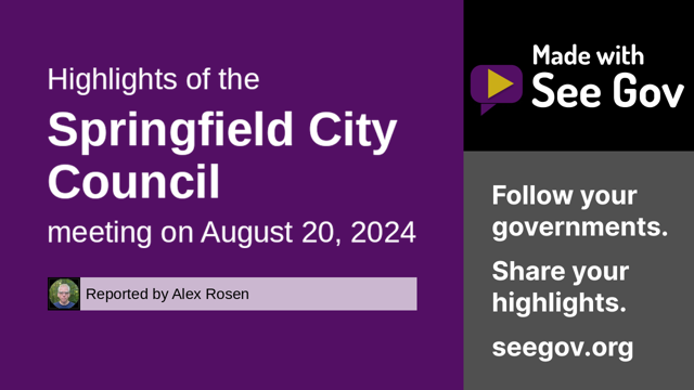 SeeGov: Highlights of Springfield City Council from August 20, 2024